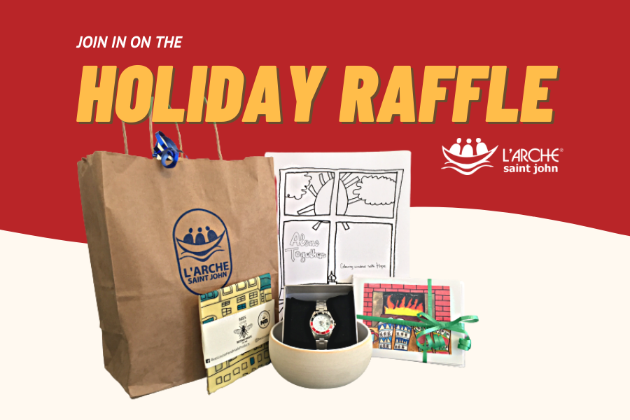 EVENT | Holiday Raffle – L’Arche Saint John